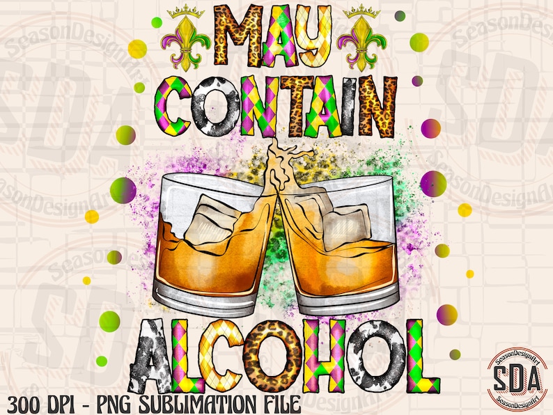 May Contain Alcohol Png Mardi Gras Digital Download Mardi - Etsy