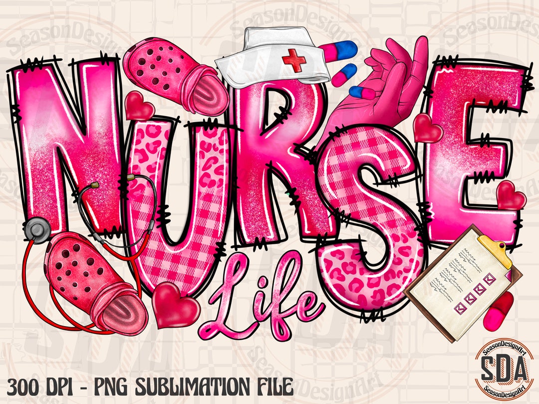 Valentine's Day Nurse Life PNG Sublimation Design (digital Download) - Etsy