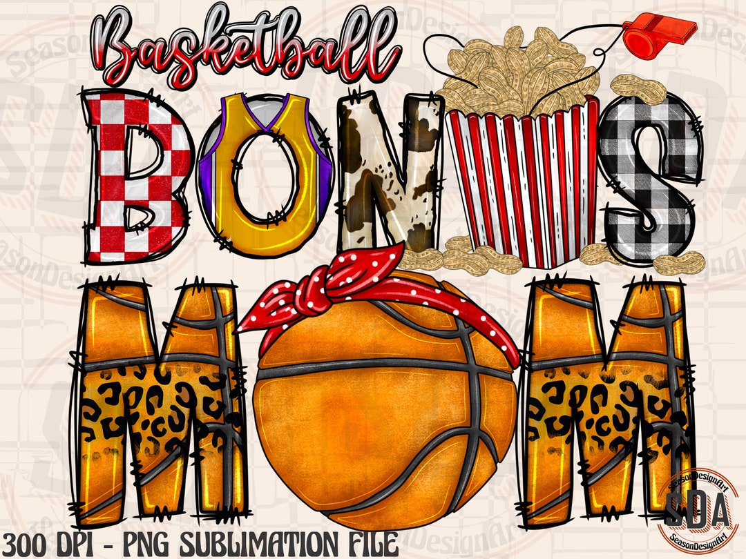 Basketball Bonus Mom Png, Basketball Mom, Basketball Clipart ...