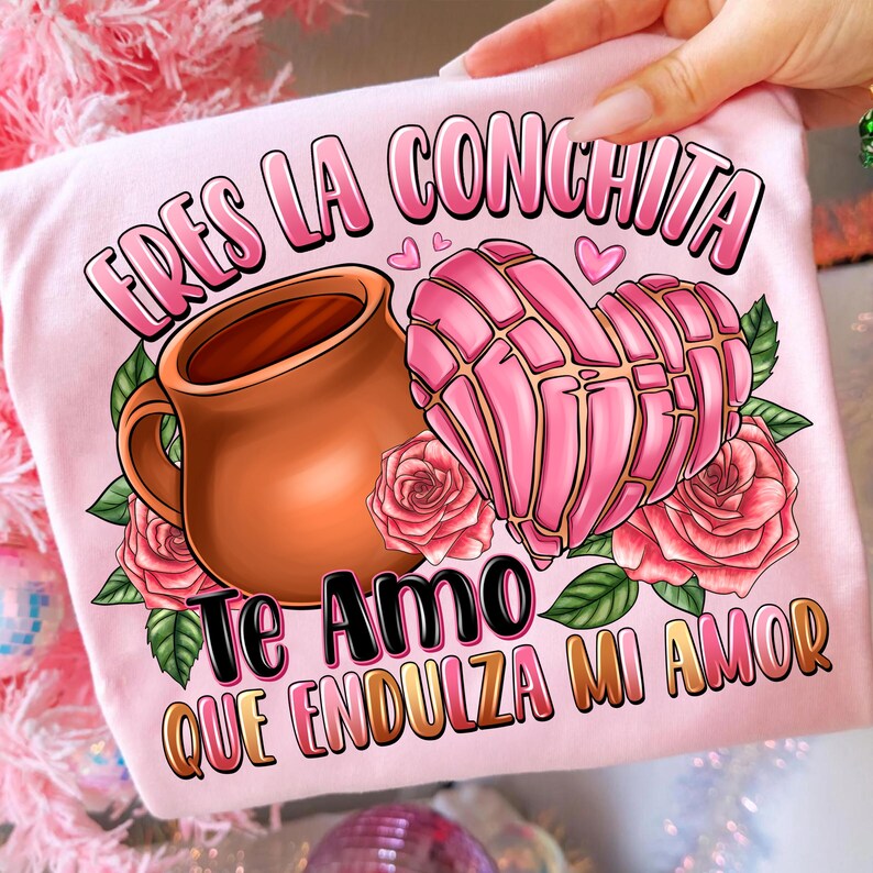 Eres La Conchita Que Endulza Mi Amor PNG, Mexican Valentine PNG, Concha ...