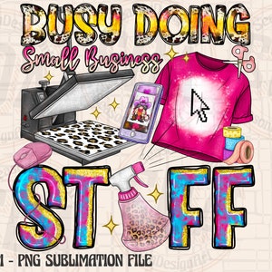 Busy Doing Small Business Stuff Png, I Can Totally Make That Png ...