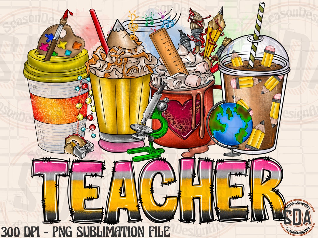 Teacher Coffee Cups PNG: Sublimation Design (digital Download) - Etsy