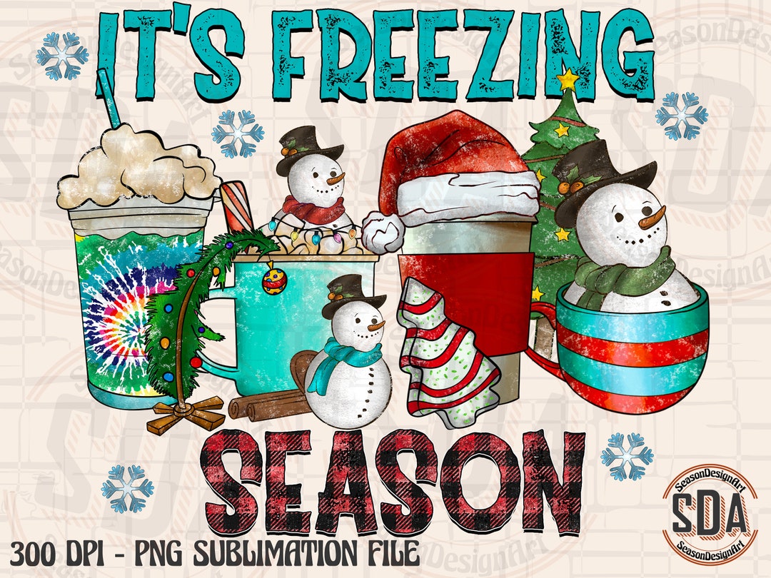 It's Freezing Season Png,merry Christmas Png,freezing Season,coffee ...