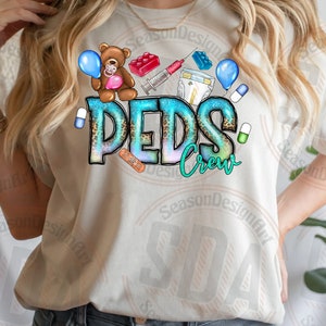 PEDS Crew Png, Pediatric Nurse Png Sublimation Design, Peds Nurse Png ...