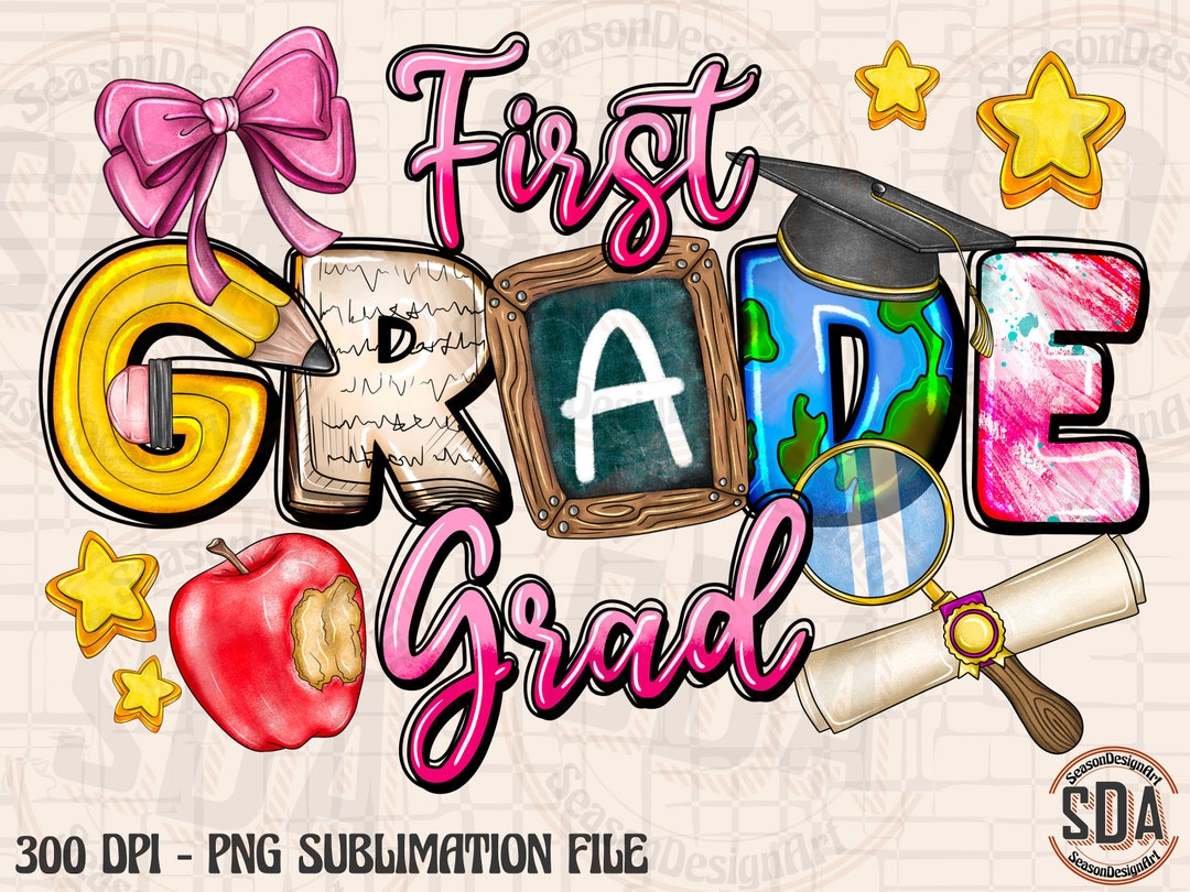 First Grade Grad PNG: Sublimation Design Download - Etsy