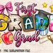 First Grade Grad PNG: Sublimation Design Download - Etsy