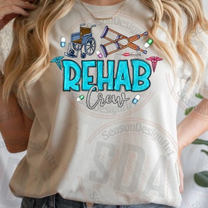 Rehab Crew Sublimation Design Png, Emergency Room Png,nurse Life Png ...