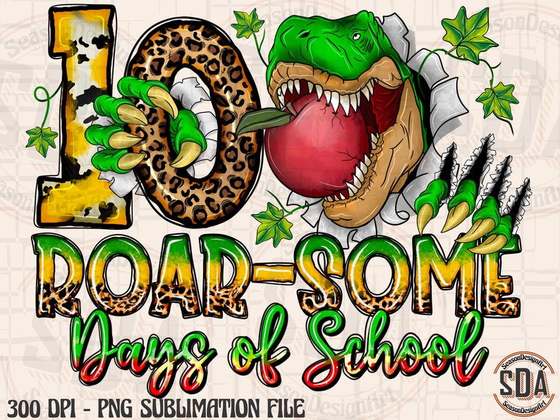 Dinosaur 100 Days of School PNG - Roar Some Dino Lover (digital ...