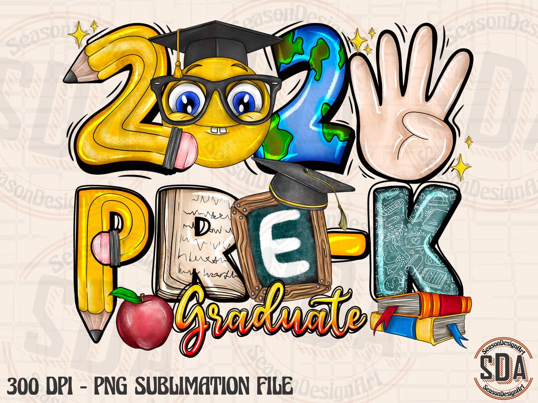 2024 Pre-k Graduate PNG, Last Day of School Png, Pre-k 2024 Png ...