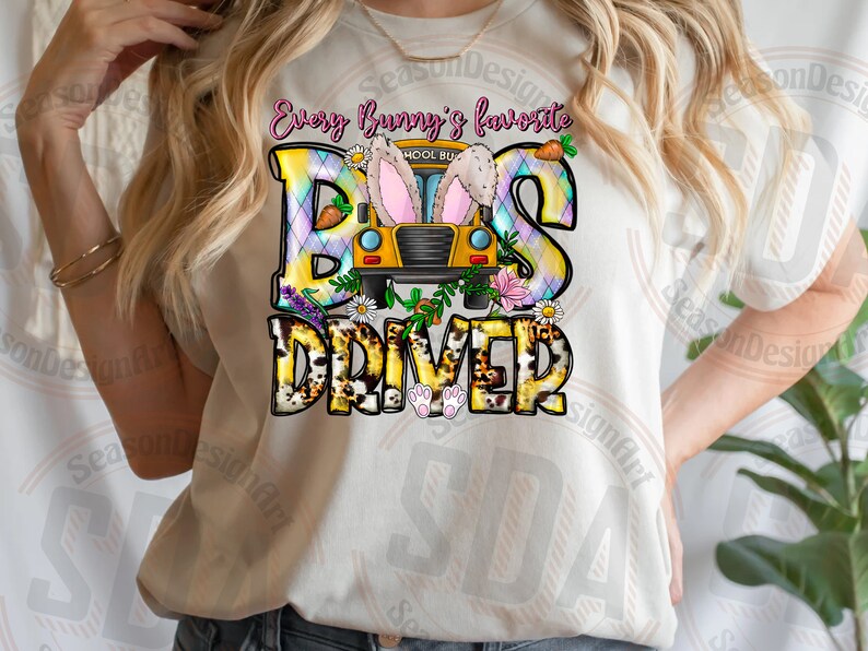 Every Bunny's Favorite Bus Driver Png Driver Life Bus - Etsy