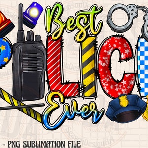 Best Police Ever Png, Police Png, Father's Day Design, Digital Download ...