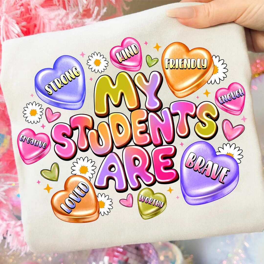 My Students Are Valentine Png, Heart Candy Png, Positive Affirmations ...