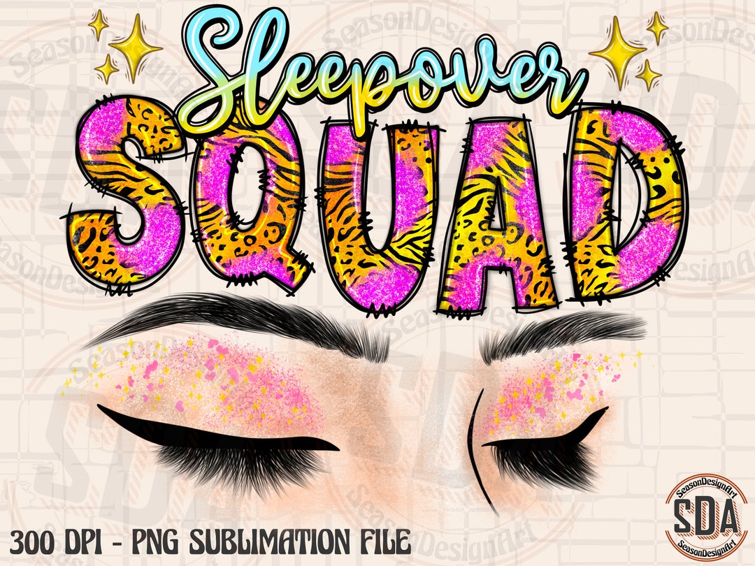 Sleepover Squad Png, Sleepover Png, Slumber Party, Friends, Sublimate ...