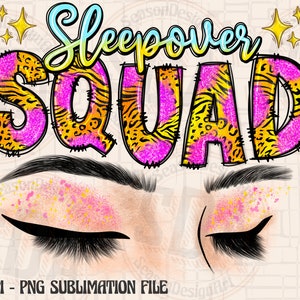 Sleepover Squad Png, Sleepover Png, Slumber Party, Friends, Sublimate ...