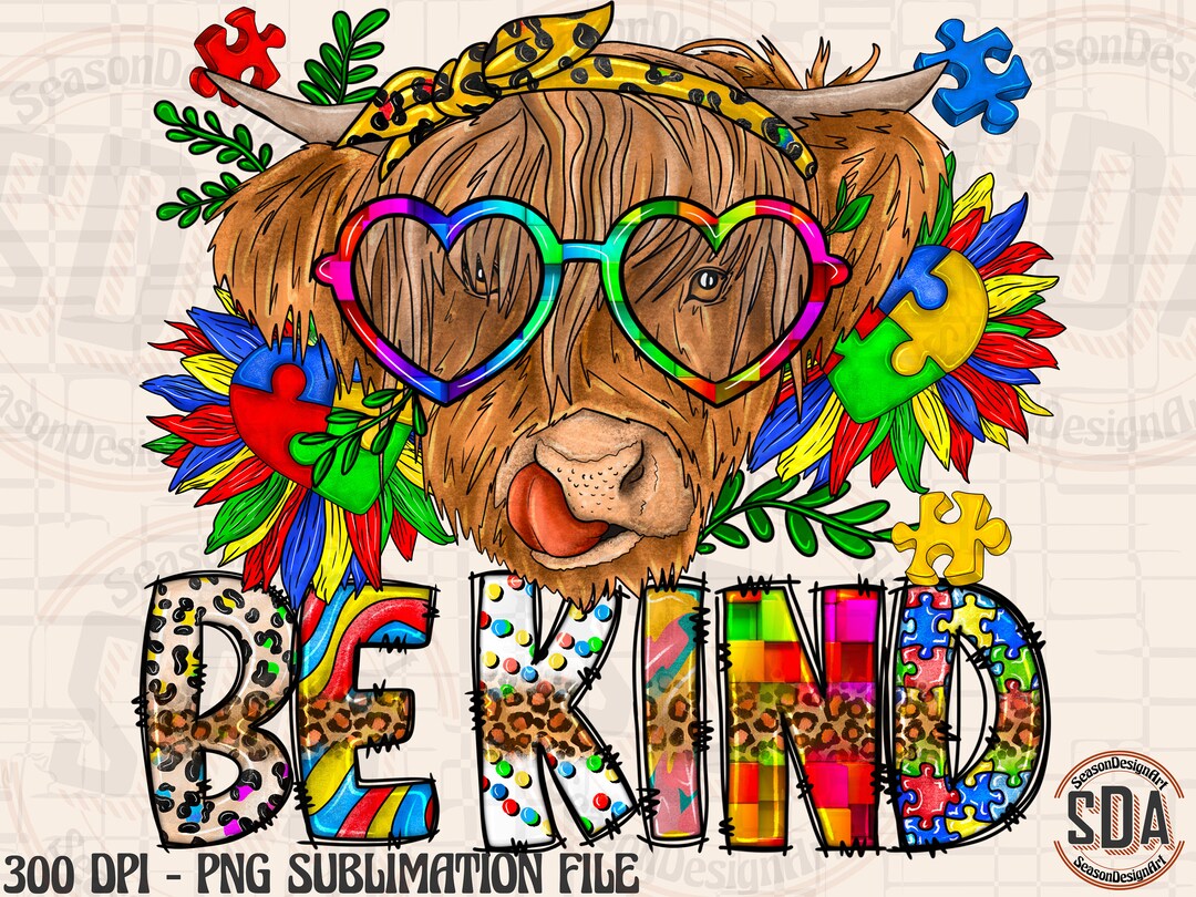 Be Kind Highland Cow PNG: Autism Awareness Sublimation Design (digital ...