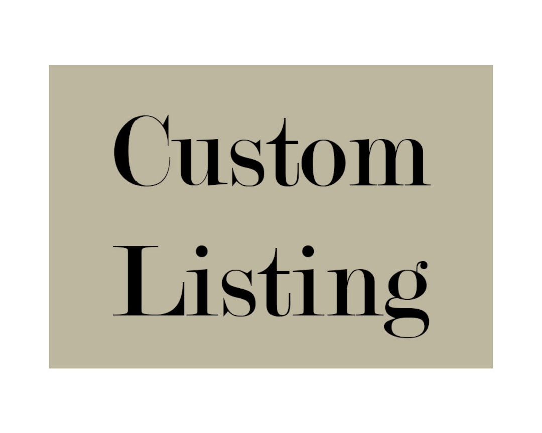 Custom Listing - Etsy
