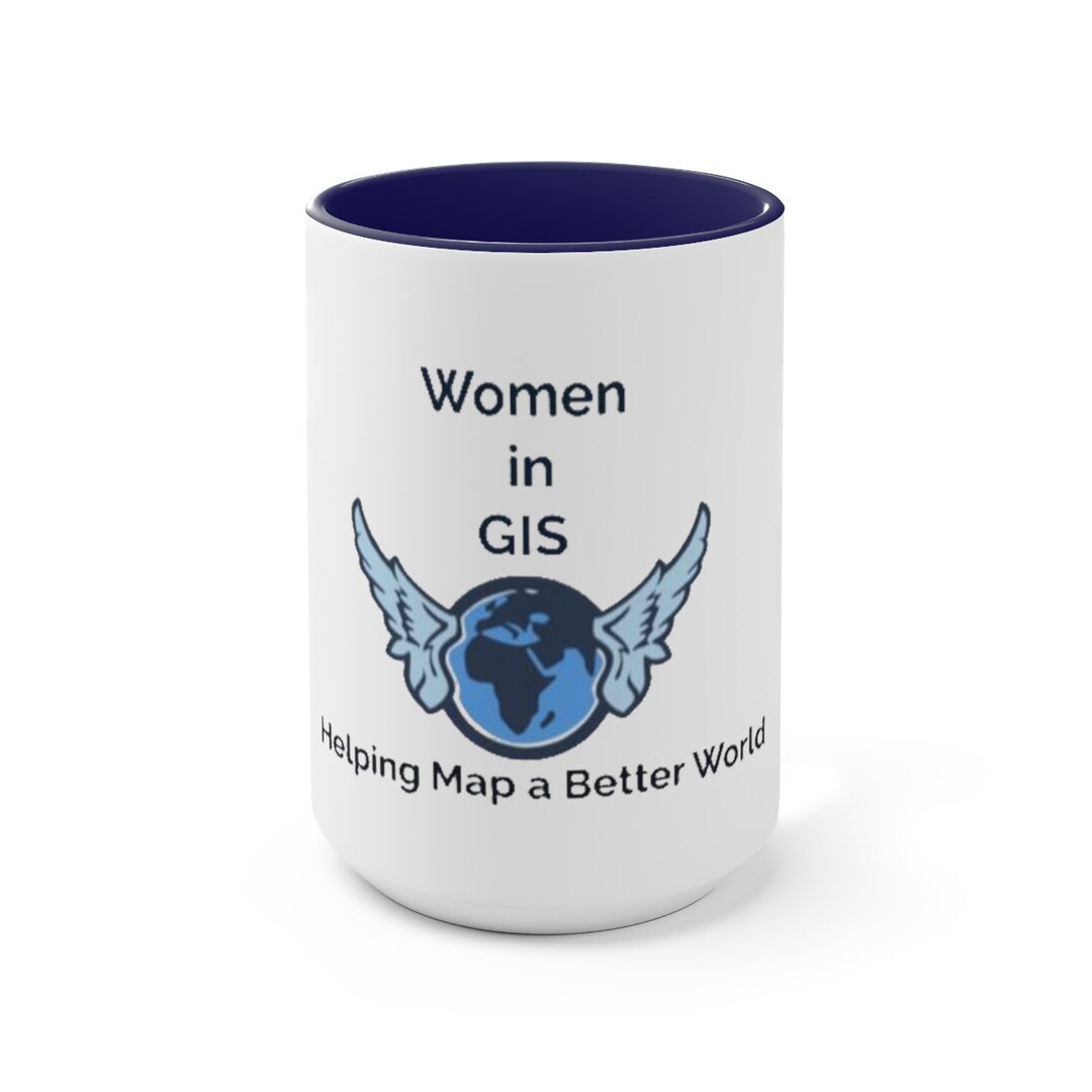 Women in GIS "helping Map a Better World!" Wake Up. Coffee. Repeat. Two ...