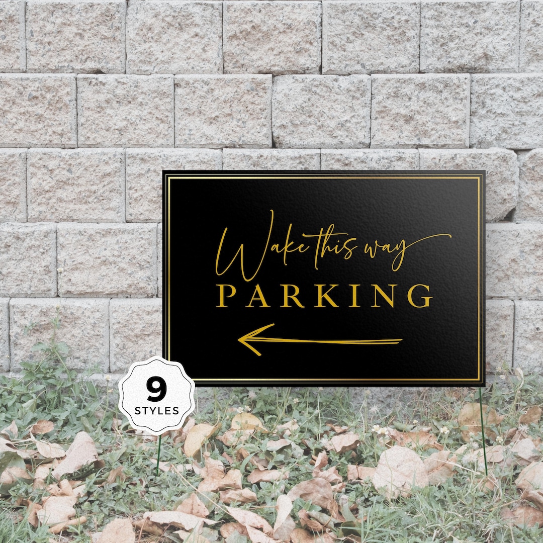 Wake This Way Parking Sign Template, Reserved Parking Lot Sign, Funeral ...