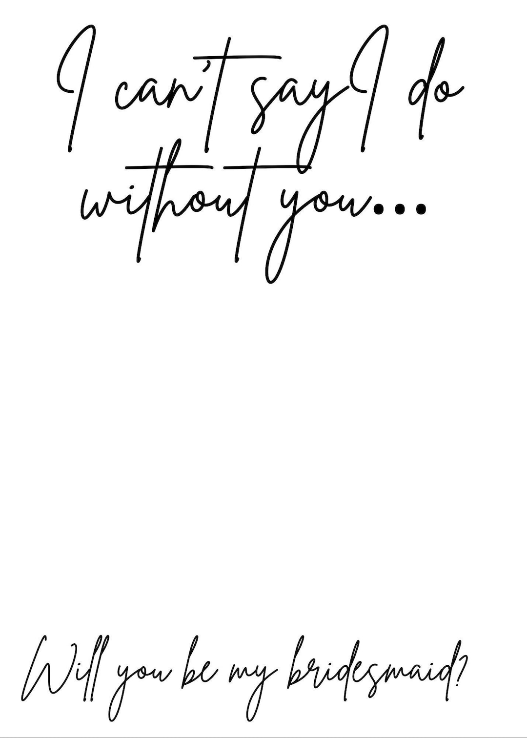 Can’t Say I Do Without You - Etsy