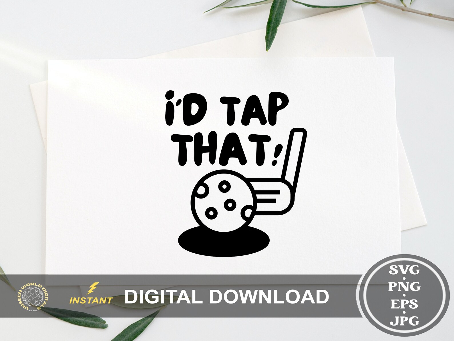 I'd Tap That Svg, Golf Svg, Golf Vector, Golf Ball Svg, Funny Golf ...
