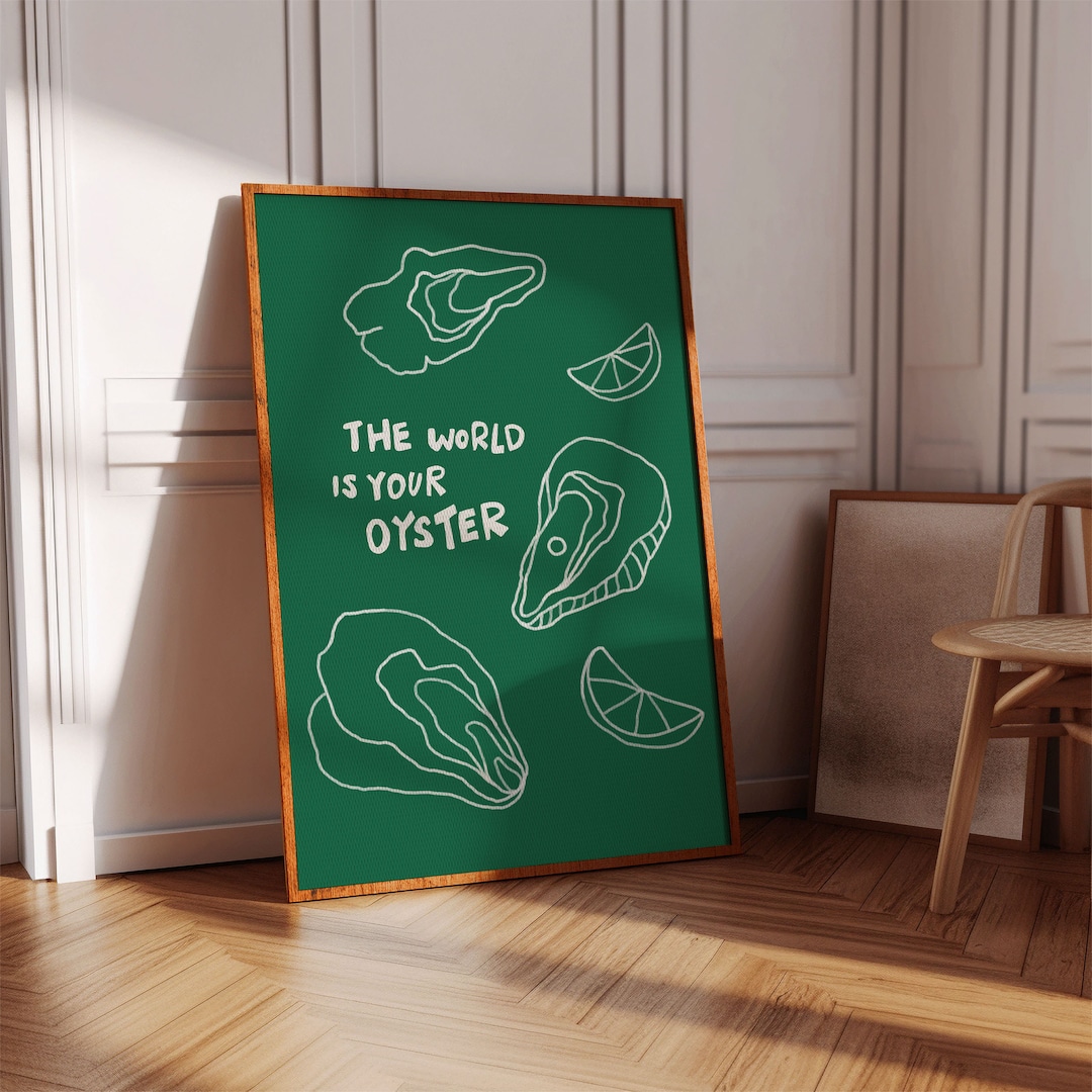 The World is Your Oyster Poster, Modern Food Wall Art, Contemporary ...