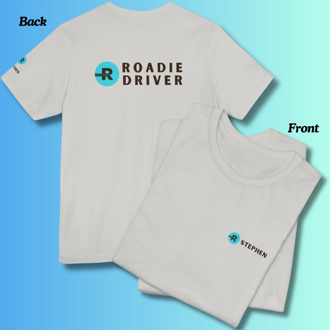 Personalized Roadie Driver Shirt, Custom Name Roadie Driver Shirt, Add Your Name to Front and ...