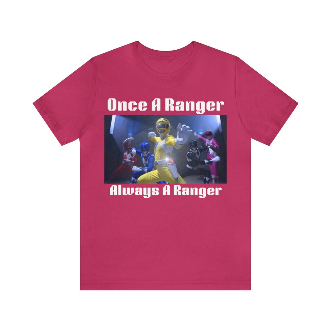 Once A Ranger Always A Ranger, Power Ranger Shirt - Etsy