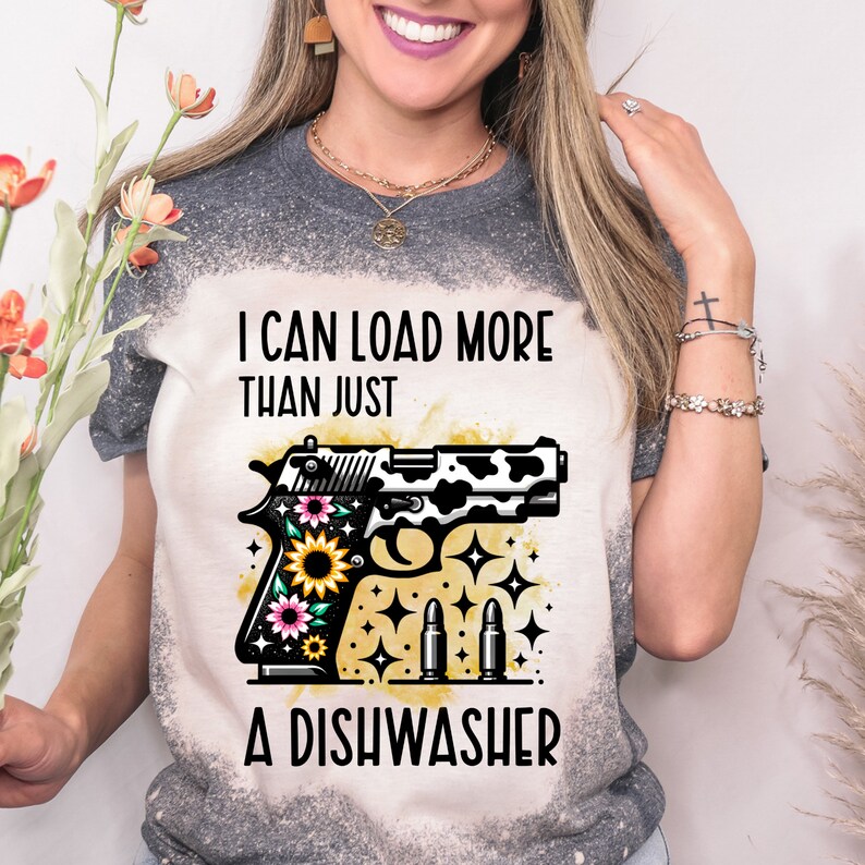 I Can Load More Than Just A Dishwasher, Country T Shirt, 2nd Admendment ...