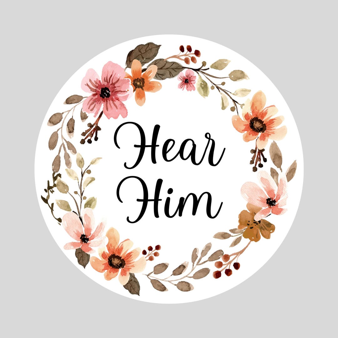 Hear Him Sticker-circle, LDS Birthday Gift, President Nelson Quote ...