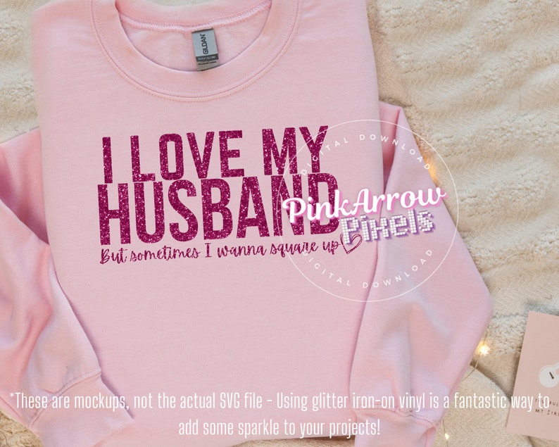 I Love My Husband Square up Svg Married Svg Wife Qoutes Svg Sarcastic ...