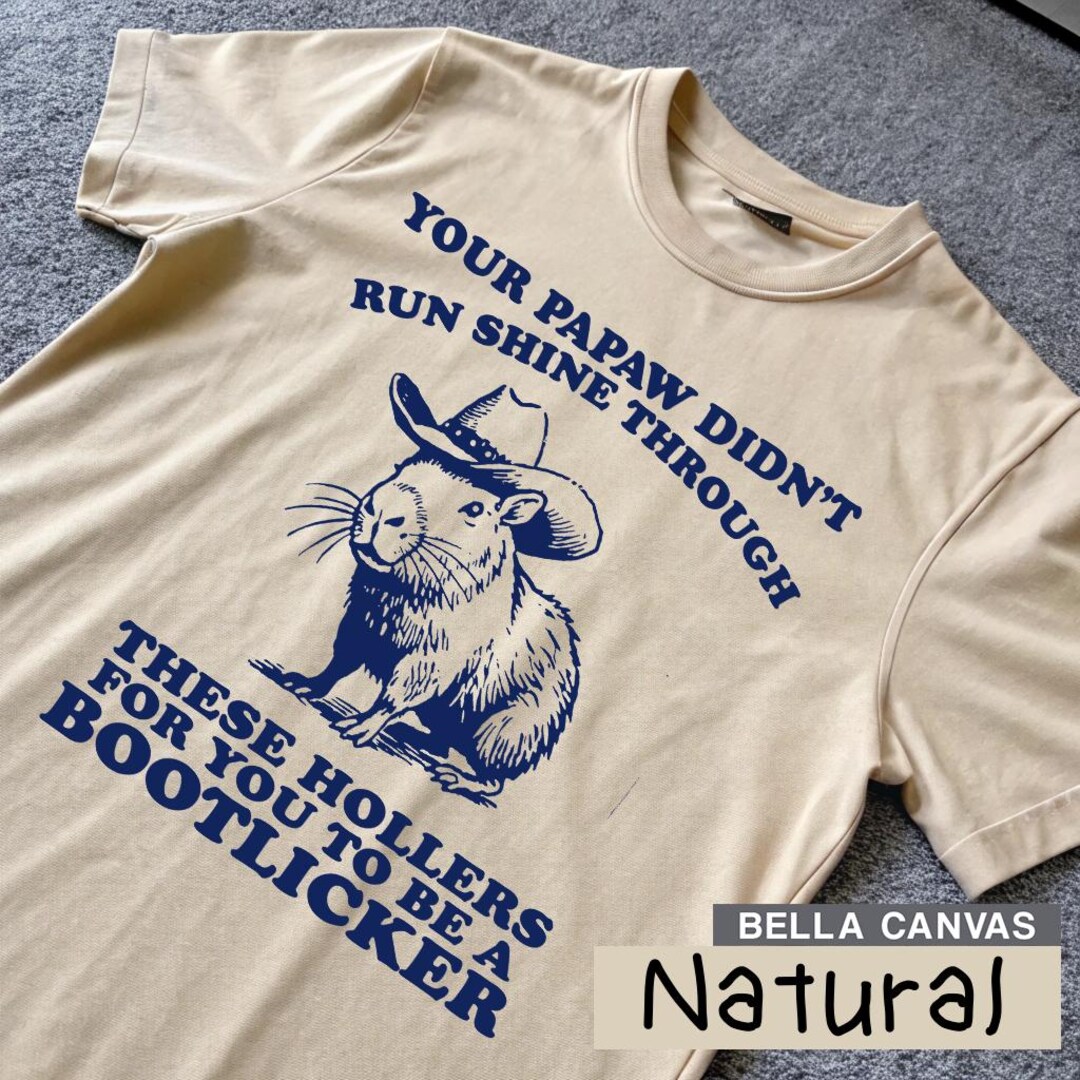 Capybara Papaw Didnt Raise No Bootlicker, Unisex T Shirt, Funny ...
