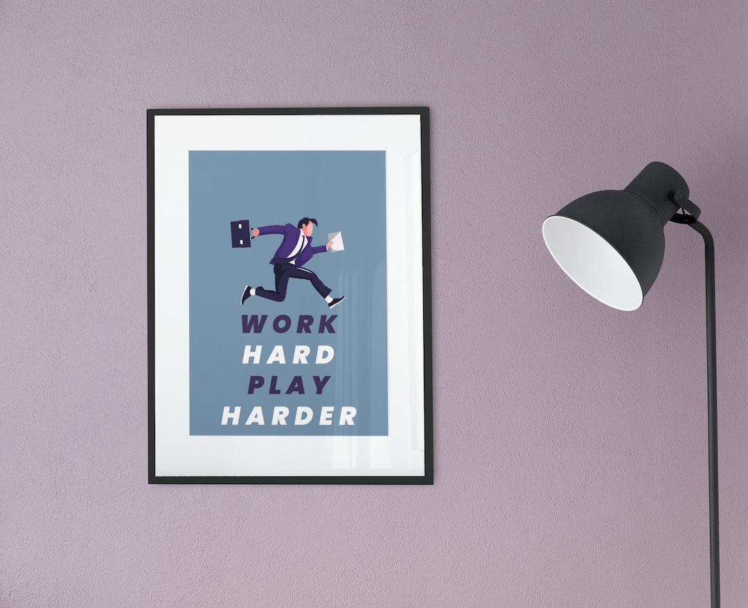 Motivational Work Hard Play Harder PRINTABLE ARTWORK, Downloadable ...
