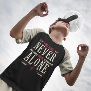 You'll Never Walk Alone YNWA Liverpool FC Fan Quote Design | Football T ...