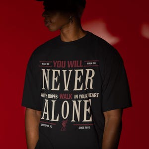 You'll Never Walk Alone YNWA Liverpool FC Fan Quote Design | Football T ...