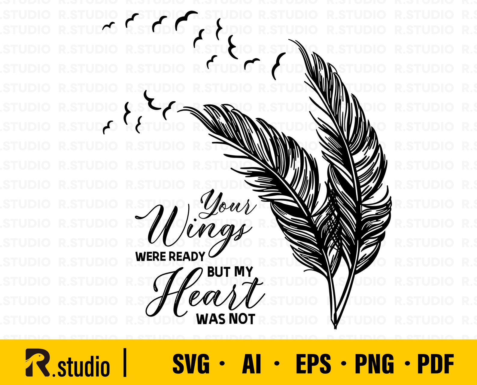 Your Wings Were Ready Svg Infinity Svg Feathers Svg Eps Png Birds