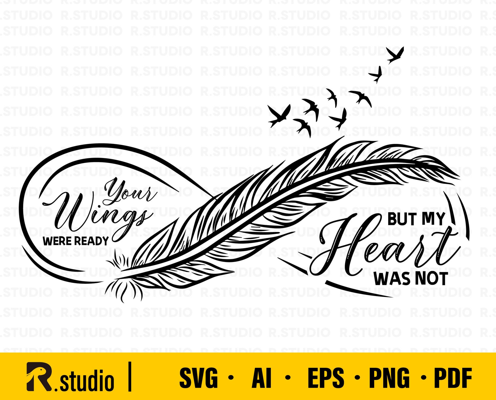 Your Wings Were Ready SVG/ Infinity Svg/ Feathers Svg/ Eps/ Png/ Birds ...