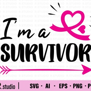 I'm A Survivor SVG/ Awareness Ribbon SVG Files/ Fight Cancer Svg ...