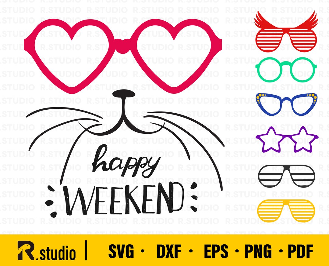Happy Weekend SVG/ Cat SVG/ Cat Head Svg/ Cat Face Svg/ Glasses Svg ...