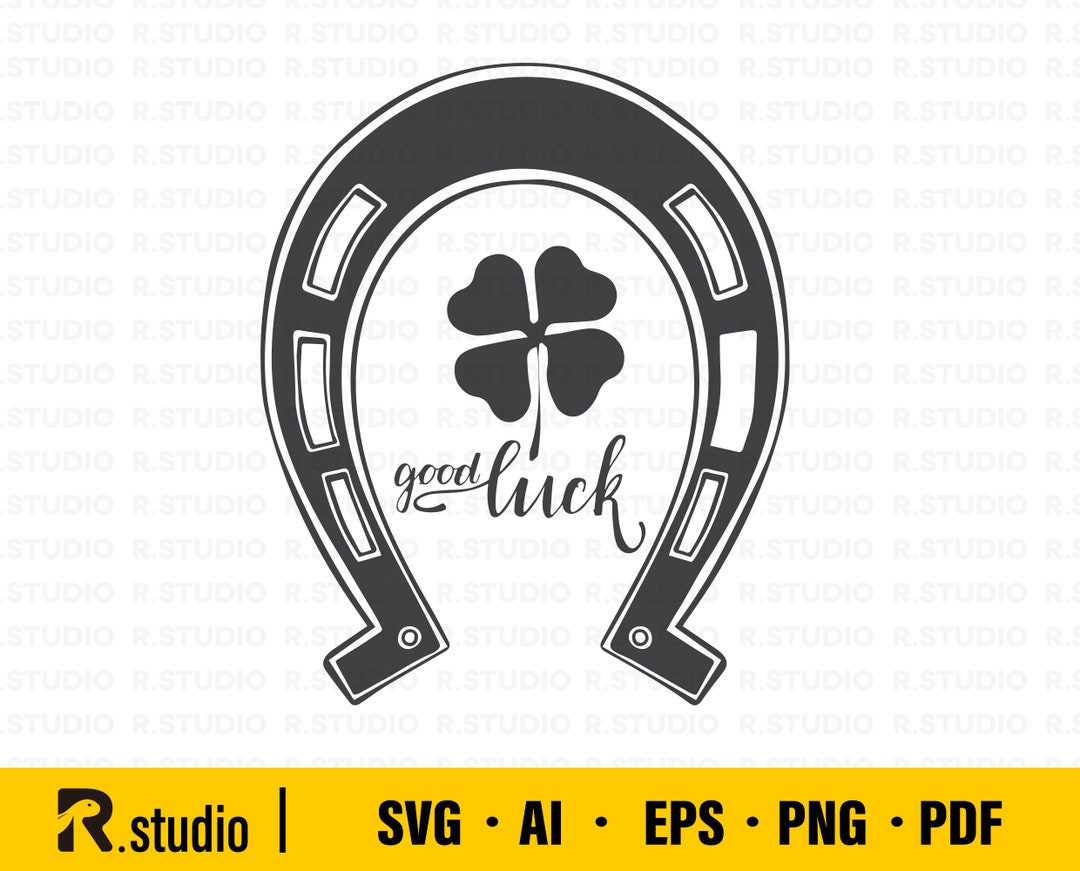 Good Luck SVG/ Horseshoe Svg/ Clover Svg/ Cowboy Svg/ St Patrick's Day ...