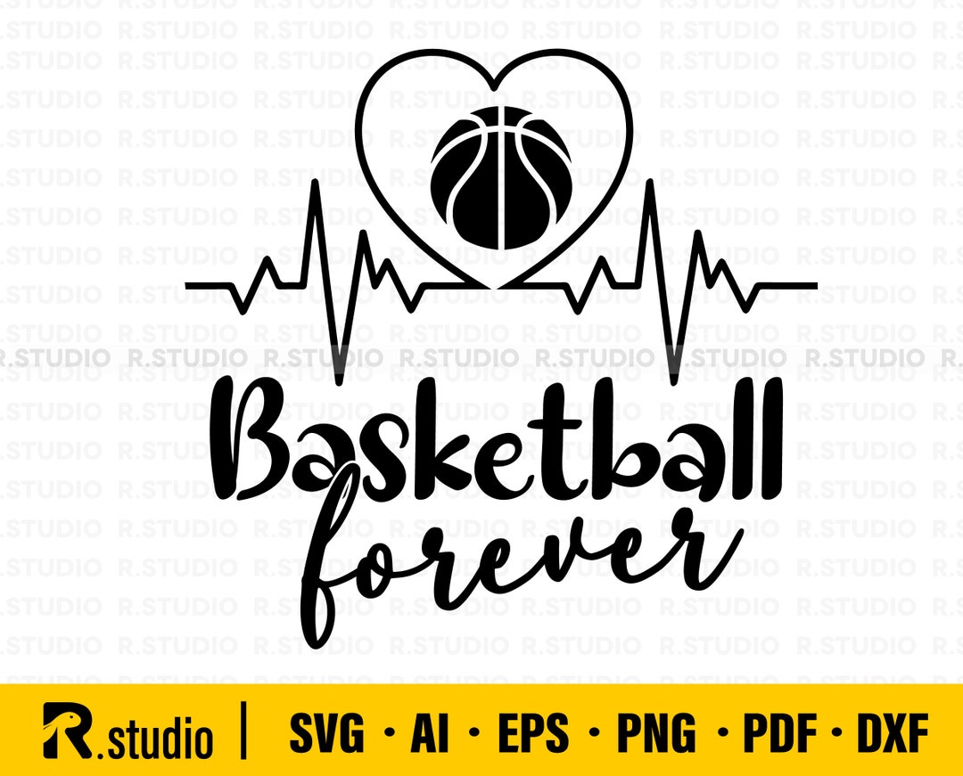 Basketball Forever Svg File/ Basektball With Heartbeat SVG/ Cut File ...