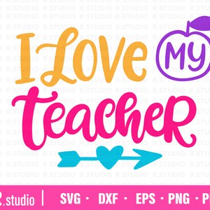 I Love My Teacher SVG/ Teacher Svg/ School Shirt Svg/ Kids Shirt Svg ...