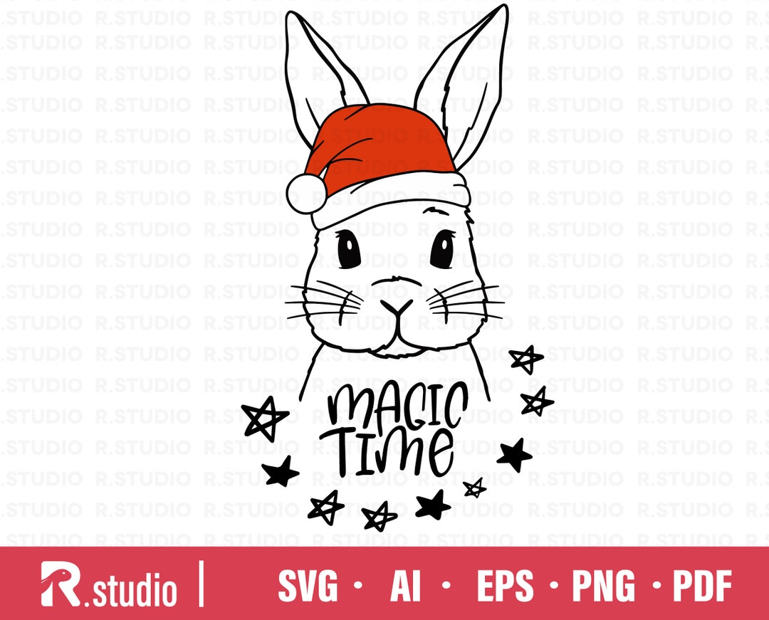 Bunny SVG/ Rabbit SVG/ Magic Time Svg/ Christmas Rabbit SVG Cut File ...
