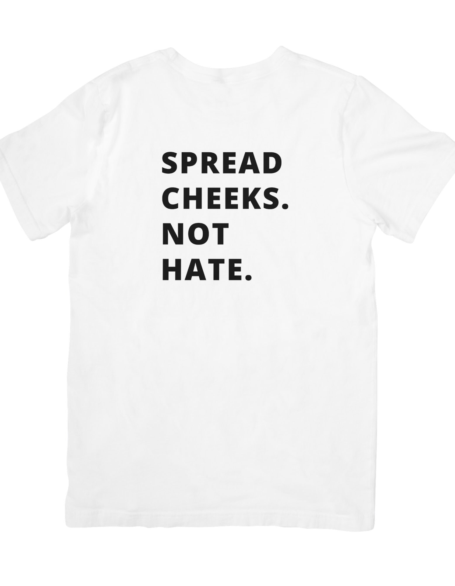 Spread Cheeks Not Hate Funny Quote Graphic Tshirt for Men - Etsy