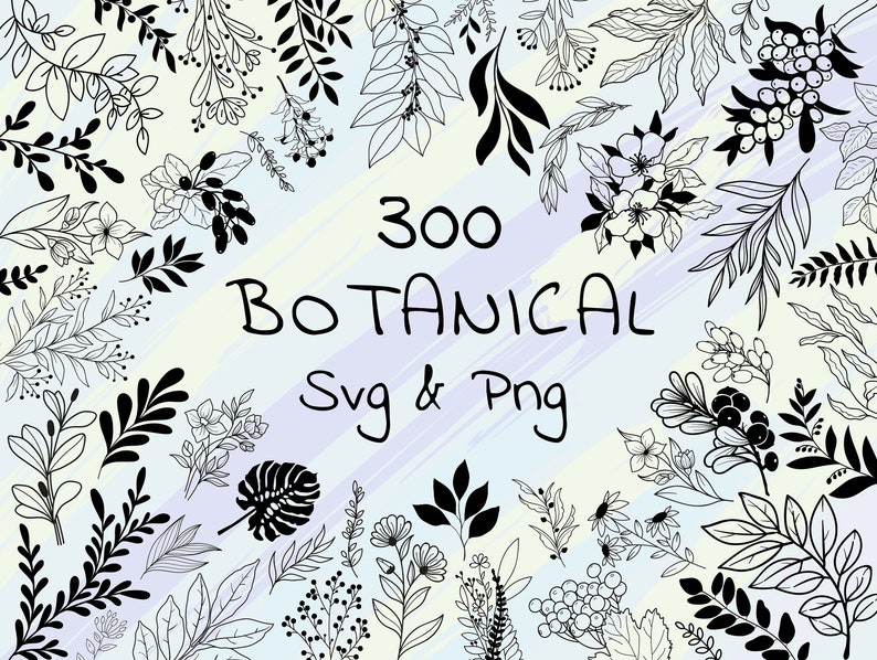 300 Botanical Svg Png Bundle, Flower Svg, Floral Svg, Leaves Svg ...