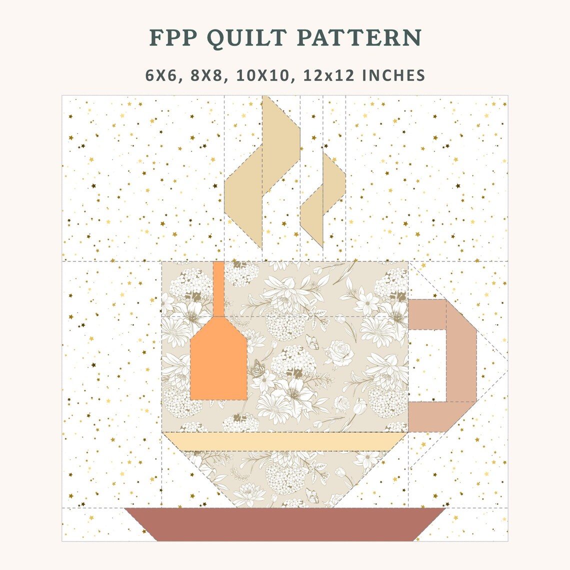 Teacup With Teabag Quilt Pattern, 4 Sizes Included, FPP, Foundation ...