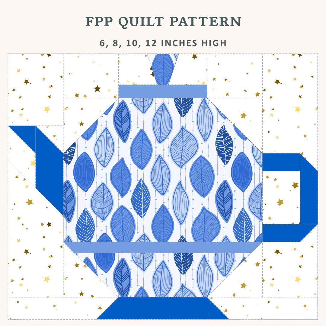 Teapot Quilt Block Pattern, 4 Sizes Included, FPP, Foundation Paper ...