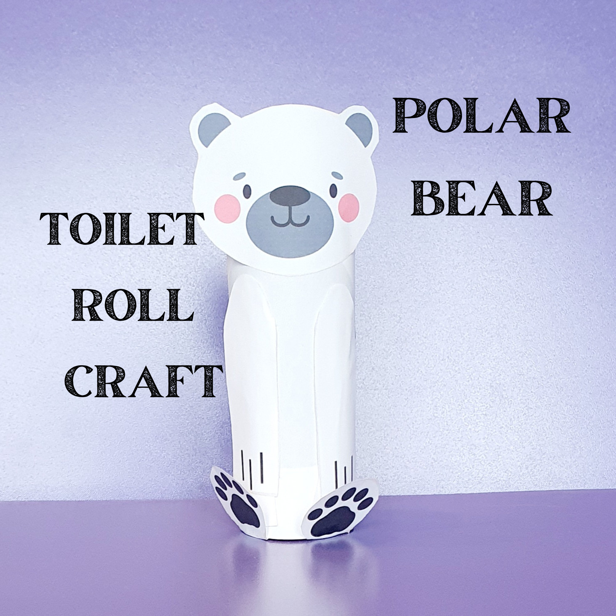 Polar Bear Toilet Roll Paper Craft Printable Kids Kit PDF Craft ...