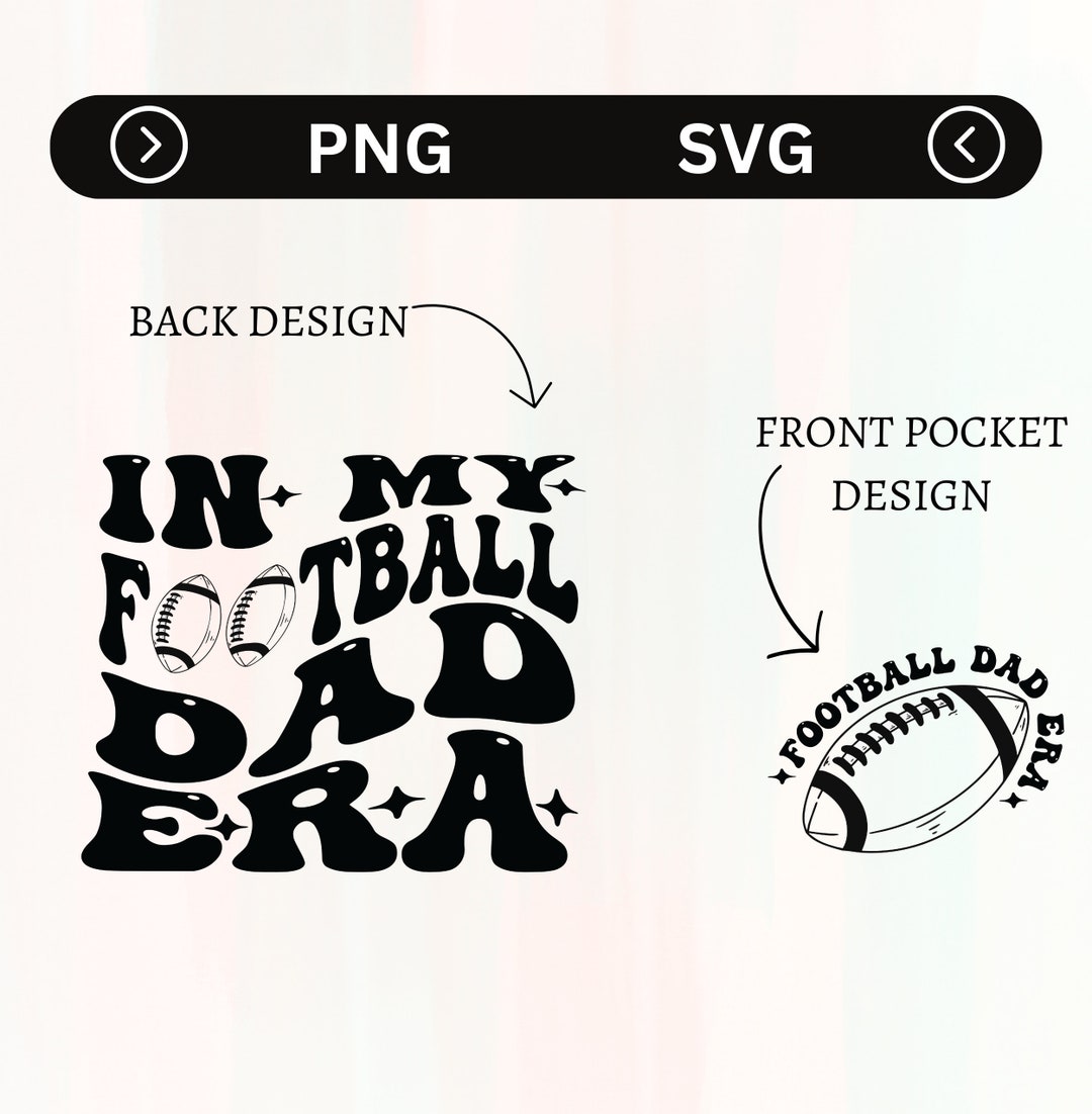 In My Football Dad Era SVG-PNG Football Dad SVG Dad Svg Dad - Etsy