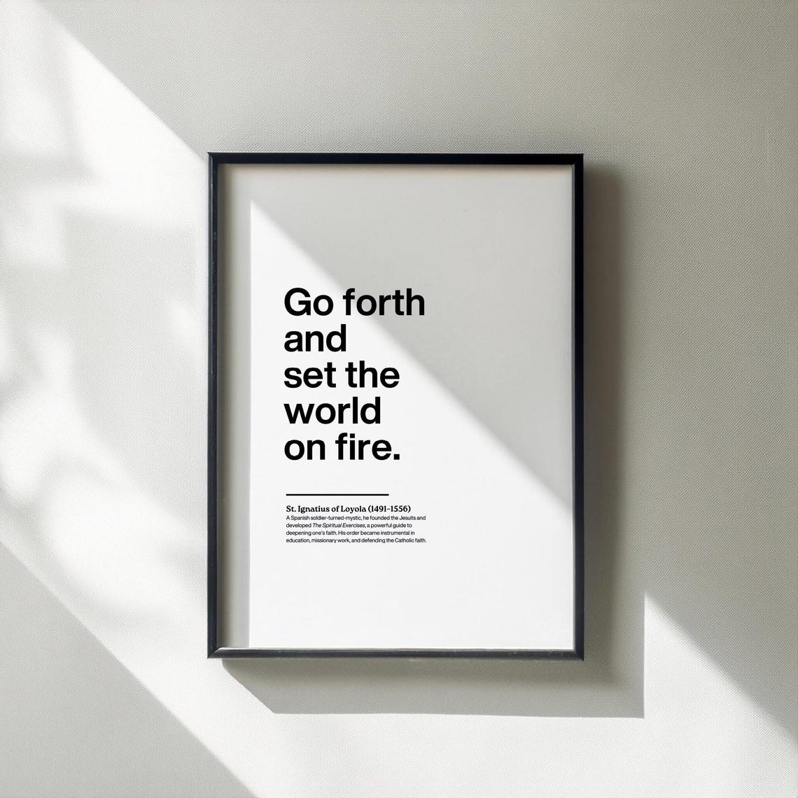 St Ignatius of Loyola Printable Quote: Go Forth and Set the World on ...