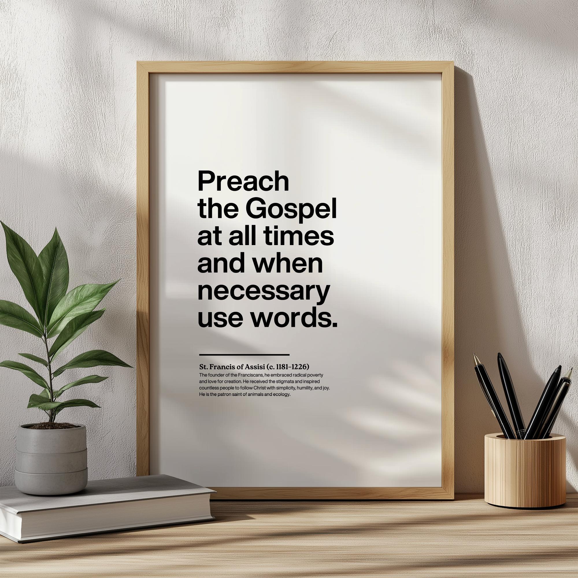 St Francis of Assisi Printable Quote: Preach the Gospel at All Times ...